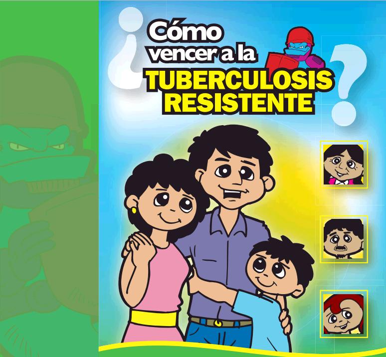 Folleto Educativo ¿Cómo Vencer a la Tuberculosis Resistente? Lo que el ...